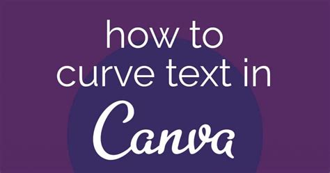 How To Curve Text In Canva The Fast Easy 2023 Way LouiseM