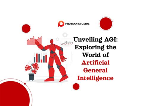 Unveiling Agi Exploring The World Of Artificial General Intelligence