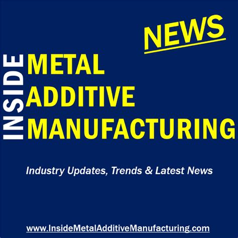 Wire Arc Additive Manufacturing An Overview
