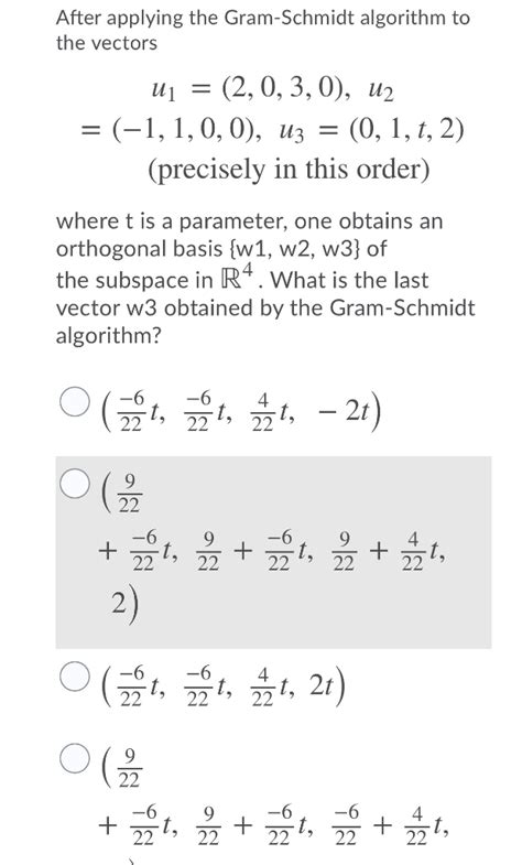 Solved After Applying The Gram Schmidt Algorithm To The
