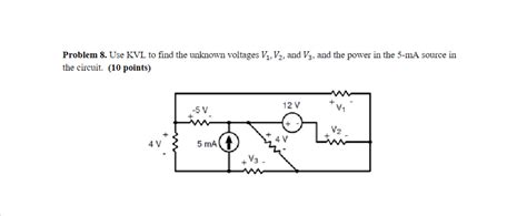 Solved Problem 8 Use Kvl To Find The Unknown Voltages