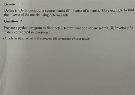 Solved Define I Determinant Of A Square Matrix Ii