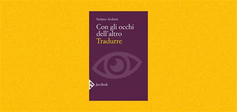 Stefano Arduini Con Gli Occhi Dellaltro Lindice Dei Libri Del Mese