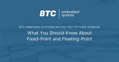 What You Should Know About Fixed Point And Floating Point Btc