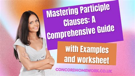 Mastering Participle Clauses A Comprehensive Guide With Examples And