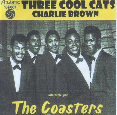 The Coasters Charlie Brown Three Cool Cats Atlantic France