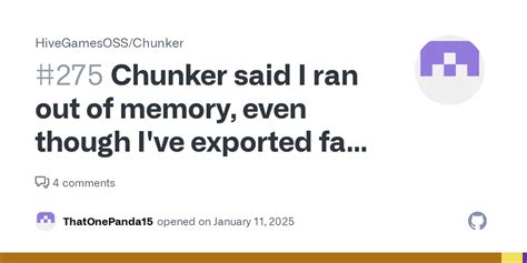 Chunker Said I Ran Out Of Memory Even Though I Ve Exported Far Larger Worlds Before Issue
