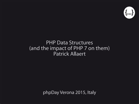 Php Data Structures And The Impact Of Php 7 On Them Phpday Verona