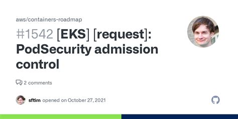 Eks Request Podsecurity Admission Control · Issue 1542 · Aws