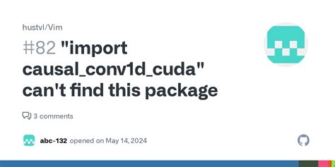 Import Causal Conv1d Cuda Can T Find This Package Issue 82 Hustvl Vim GitHub