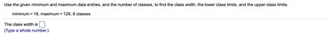 solved question 1 find the class width lower class
