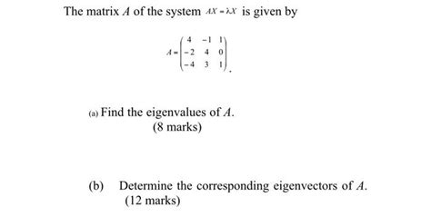 Solved Please Help Me With This Eigenvalues And Eigenvectors