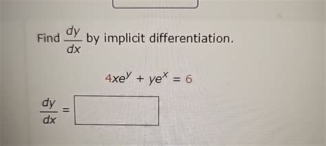 Solved Find Dydx ﻿by Implicit