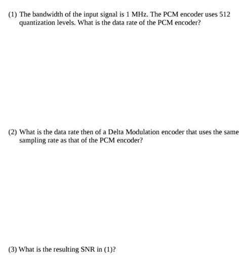 Solved 1 The Bandwidth Of The Input Signal Is 1MHz The Chegg Com