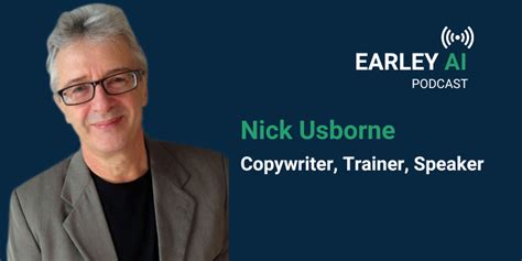 [earley Ai Podcast] Episode 52 Nick Usborne