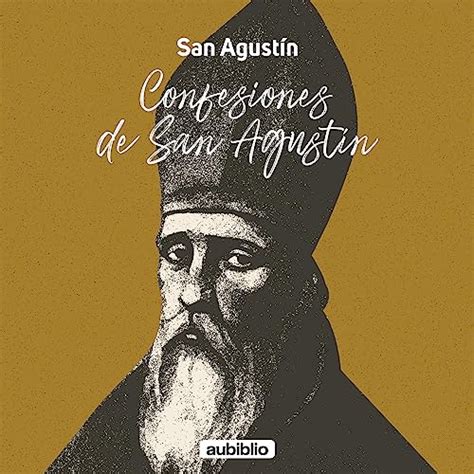 Confesiones San Agustin Las Confesiones De San Agustín Paperback
