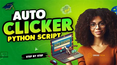 how to build a python auto clicker full tutorial for beginners youtube