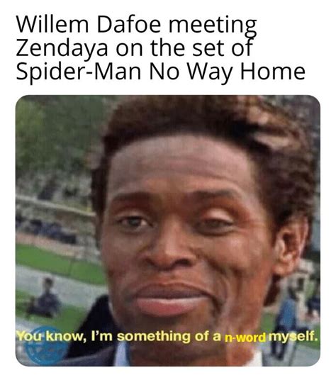 Mr Dafoe Rokbuddyretard Okbuddyretard Know Your Meme