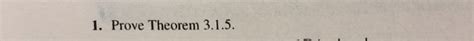 solved 1 prove theorem 3 1 5