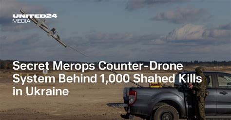 Secret Merops Counter Drone System Behind 1000 Shahed Kills In Ukraine