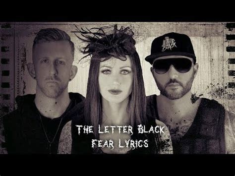 The Letter Black Fear Lyrics Youtube