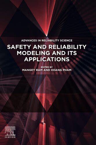 Safety And Reliability Modeling And Its Applications Advances In