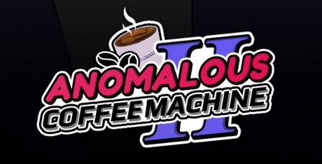 Anomalous Coffee Machine 2 Download Gamefabrique