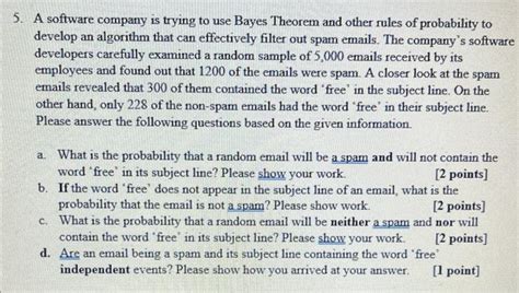 Solved 5 A Software Company Is Trying To Use Bayes Theorem