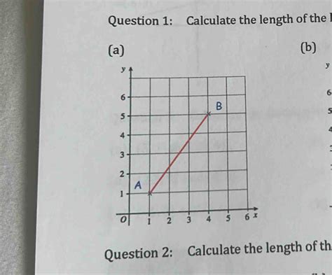 Solved Question 1 Calculate The Length Of The L A B Y 6 5