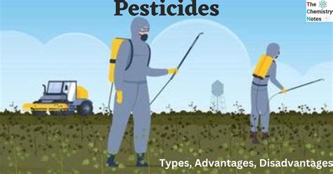 Pesticides Types Advantages Disadvantages