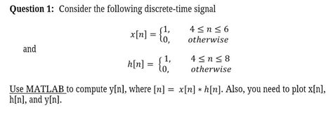 Solved Question Consider The Following Discrete Time Chegg