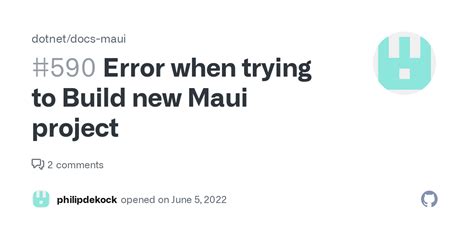 Error When Trying To Build New Maui Project Issue 590 Dotnet Docs Maui GitHub