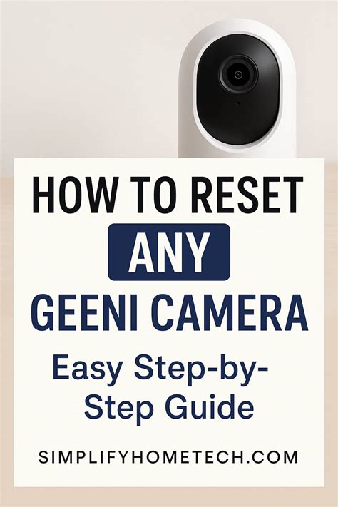 How to Reset Your Geeni Camera (All Models) – Easy Step-by-Step Guide - Simplify Home Tech