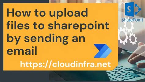 Upload Files To Sharepoint By Sending An Email