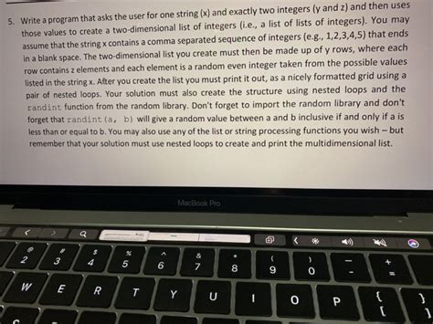 Solved 5 Write A Program That Asks The User For One String