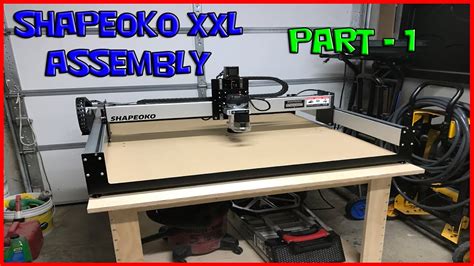 SHAPEOKO XXL CNC Router Assembly Part YouTube