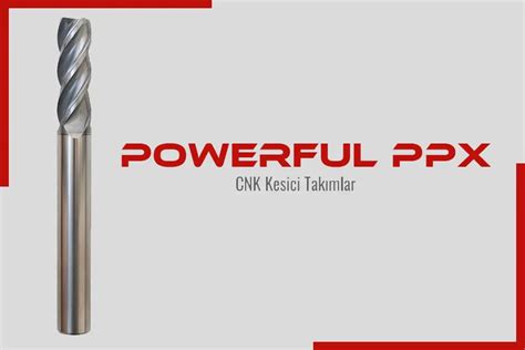 Powerful Ppx Cnk Kesici Takım