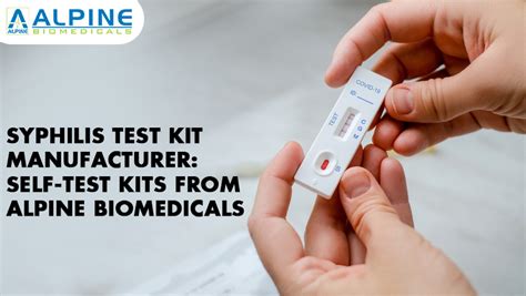Syphilis Test Kit Manufacturer Self Test Kits From Alpine Biomedicals