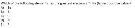 solved which of the following elements has the greatest