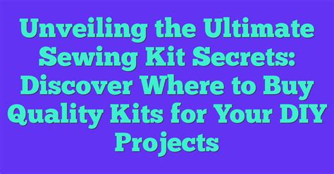 10 Sewing Safety Secrets Every Seamstress Must Know For A Risk Free