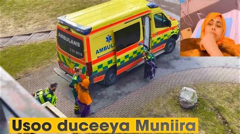 Munira Oo Umbulance Hospital Ka Ula Carartay Xanuun Dartiis La Seexan