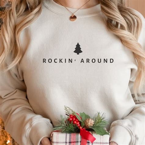 Christmas Tree Sweatshirt Rockin Around The Christmas Tree Sweater