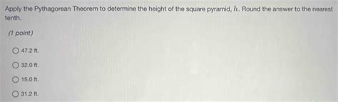 Solved Apply The Pythagorean Theorem To Determine The Height Of The