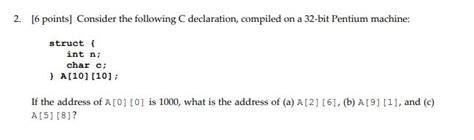 solved 2 6 points] consider the following c declaration