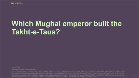Which Mughal Emperor Built The Takht E Taus Youtube