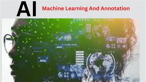 Why Is Data Annotation Services Important In Machine Learning And Ai