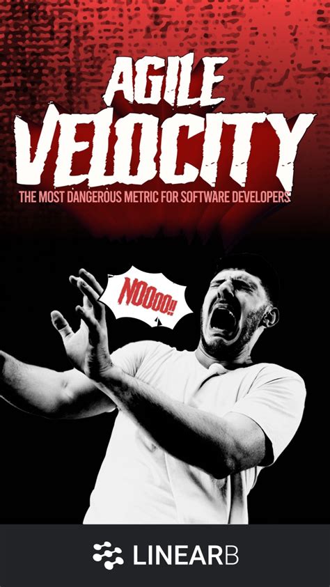 Linearb On Linkedin Why Agile Velocity Is The Most Dangerous Metric