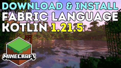 How To Download And Install Fabric Language Kotlin In Minecraft 1215