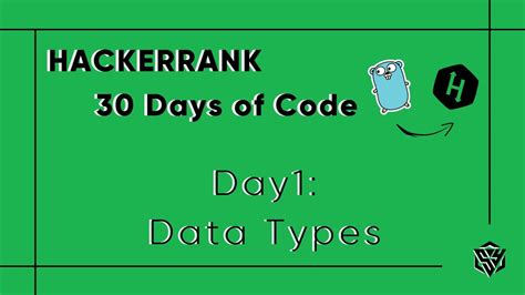 Hackerrank 30 Days Of Code Day1 Data Types Çözüm Golang Youtube