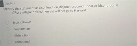 Solved 3 ﻿pointsidentify The Statement As A Conjunction